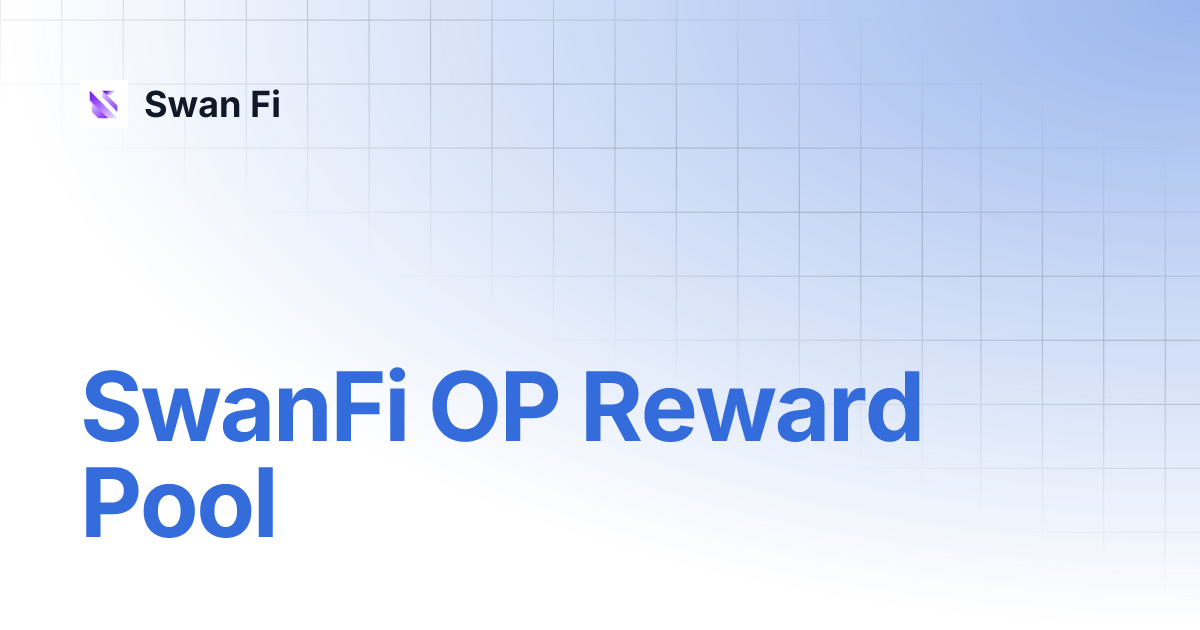 SwanFi OP Reward Pool | Swan Fi
